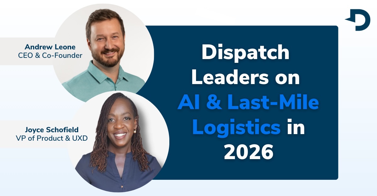 Dispatch Leaders Map the AI Future of Last-Mile Logistics for 2026 ...